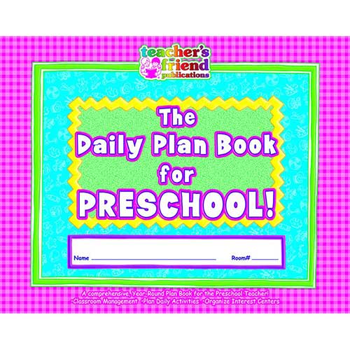 THE DAILY PLAN BOOK FOR PRESCHOOL